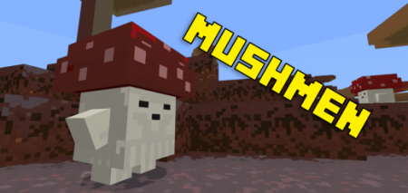 Mushmen | Minecraft Addon